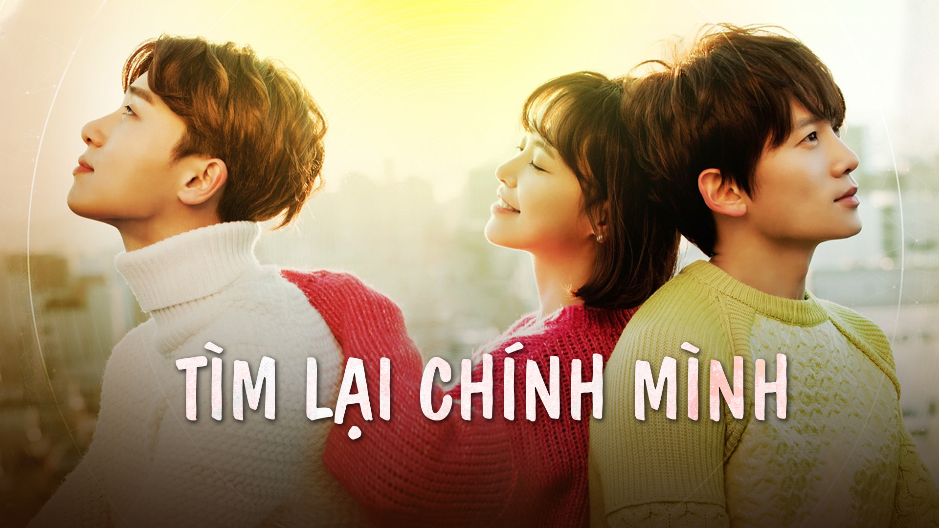 Tìm Lại Chính Mình - 20 Tập | VieON